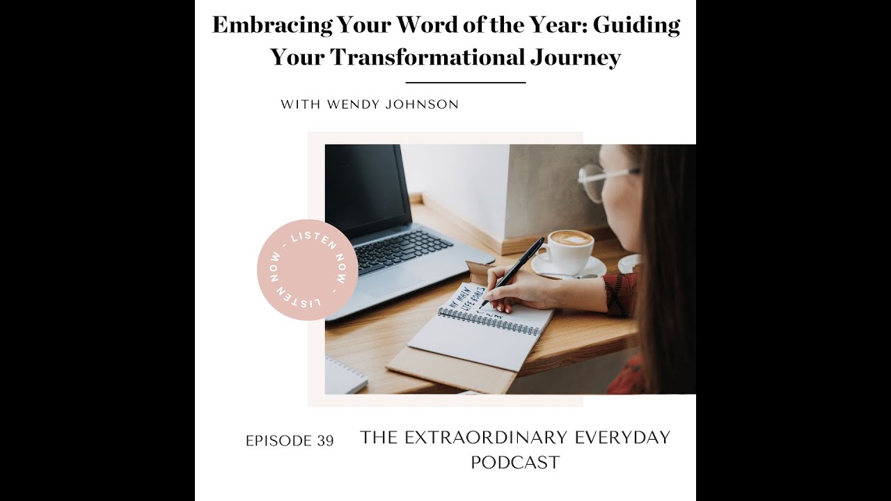 Embracing Your Word of the Year: Guiding Your Transformational Journey - YouTube