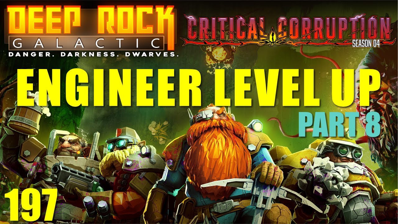 Deep Rock Galactic | Episode 197 | Ultrawide | Engineer Level Up Part 8 ...
