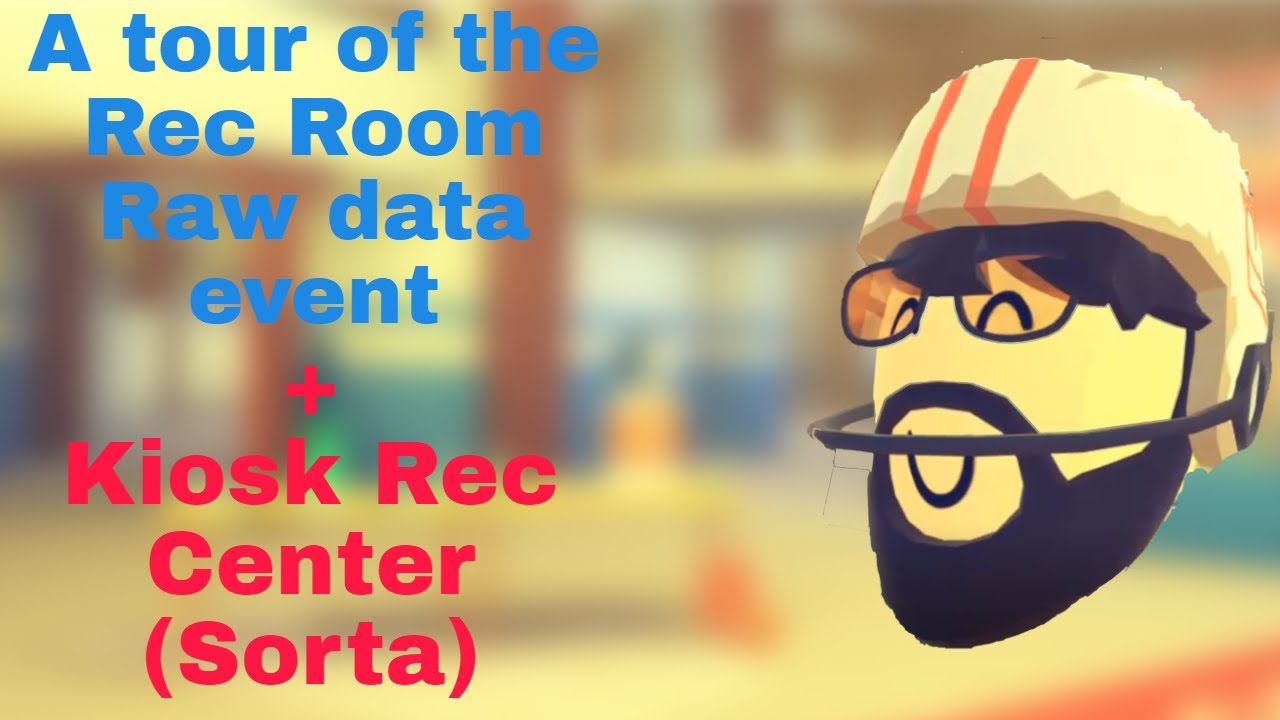 A tour of the Rec Room Raw Data event + Kiosk Rec Center | Rec Room ...