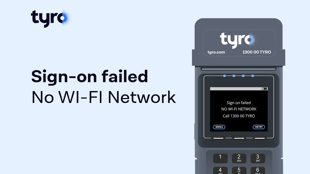 What do you when your Tyro EFTPOS machine displays "Sign on failed - No ...