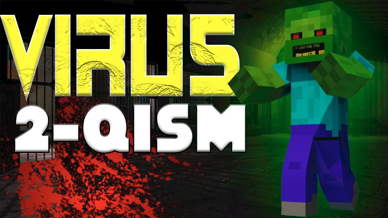 MINECRAFT 🔴VIRUS🔴 SERIAL (2-QISM) - YouTube
