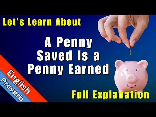 A Penny Saved Is A Penny Earned Quote
