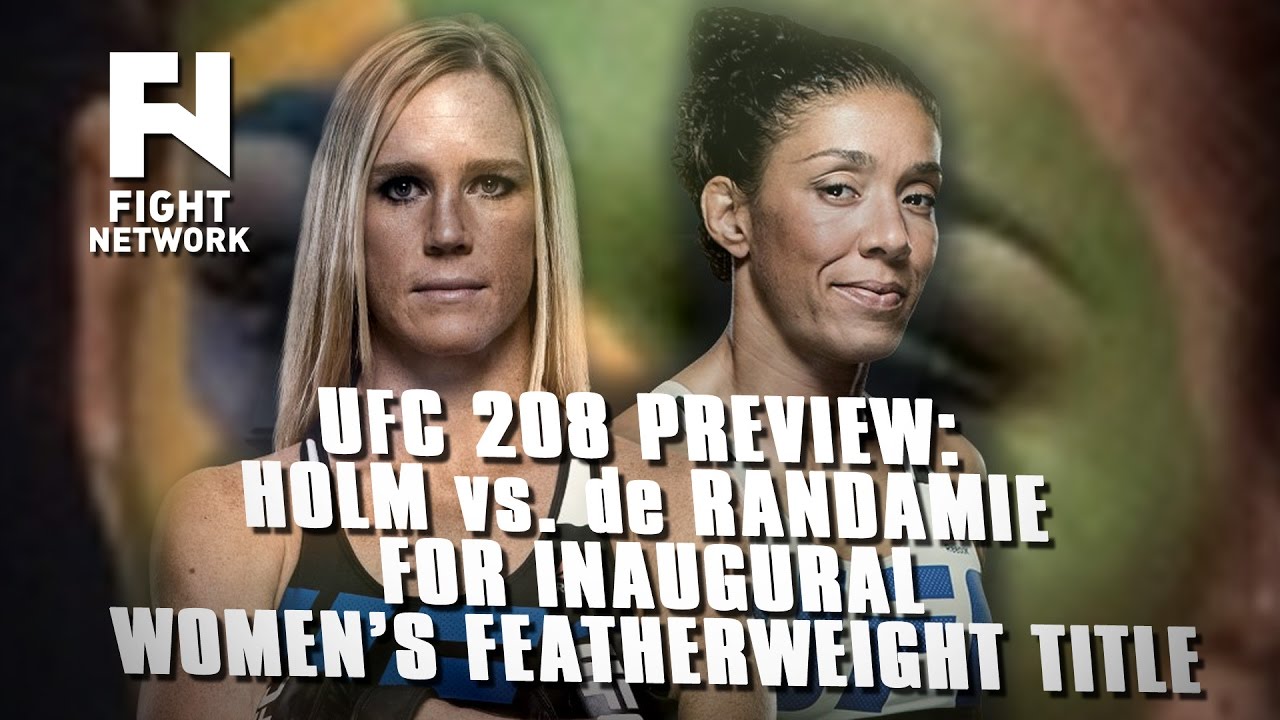 UFC 208: Holm vs. de Randamie for Inaugural Women's FW Title; Where's ...