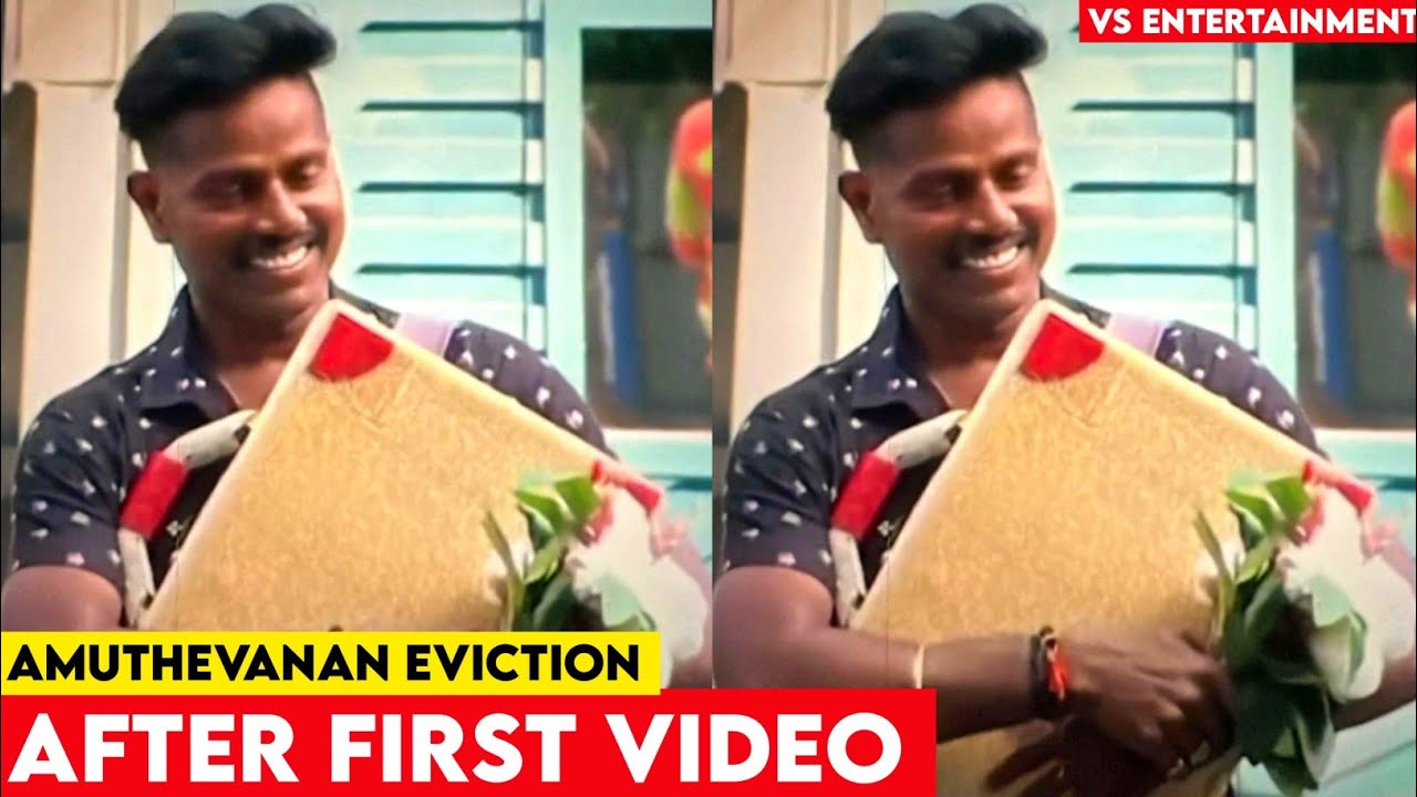 Amudhavanan first video after eviction | Amuthavanan 1st Video After ...