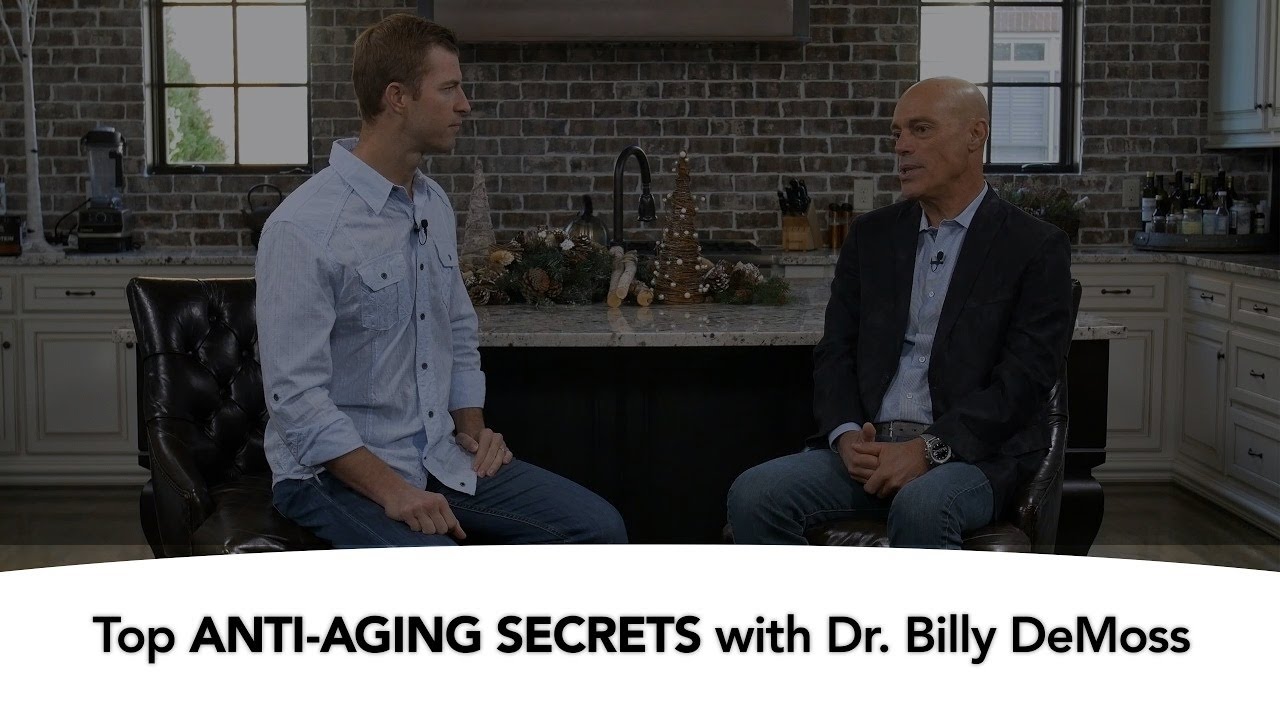 Top Anti Aging Secrets with Dr Billy DeMoss - YouTube