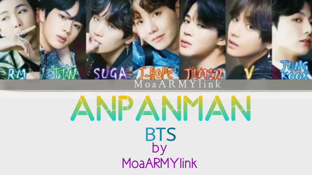 BTS (방탄소년단) - ANPANMAN (Color Coded Lyrics Eng/Rom/Han) - YouTube