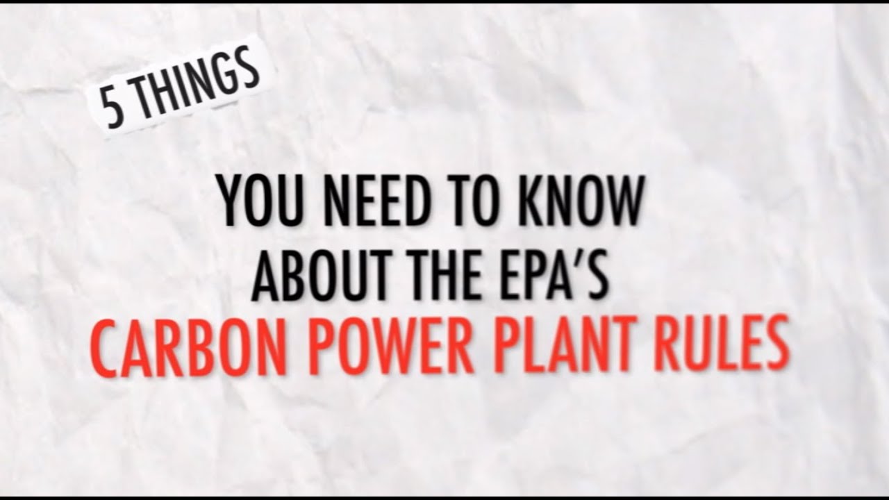 5 Things You Need to Know about the EPA's Clean Power Plan - YouTube