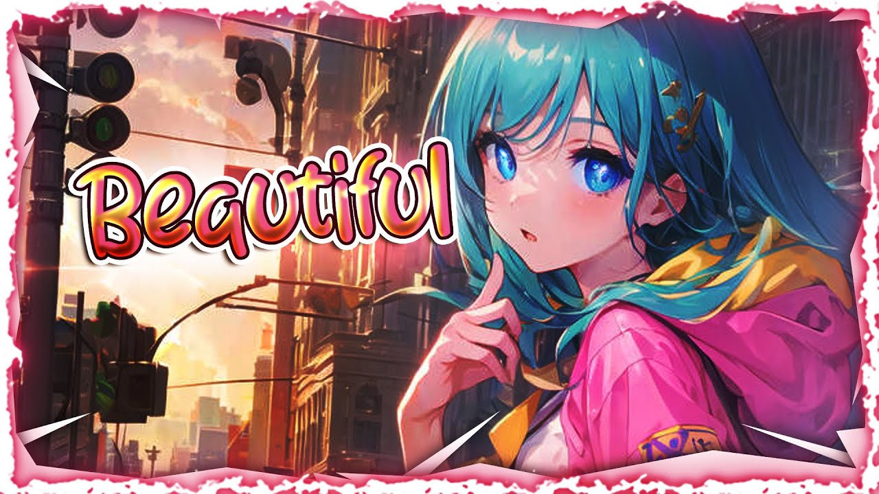 Nightcore - Beautiful (Lyrics) - YouTube