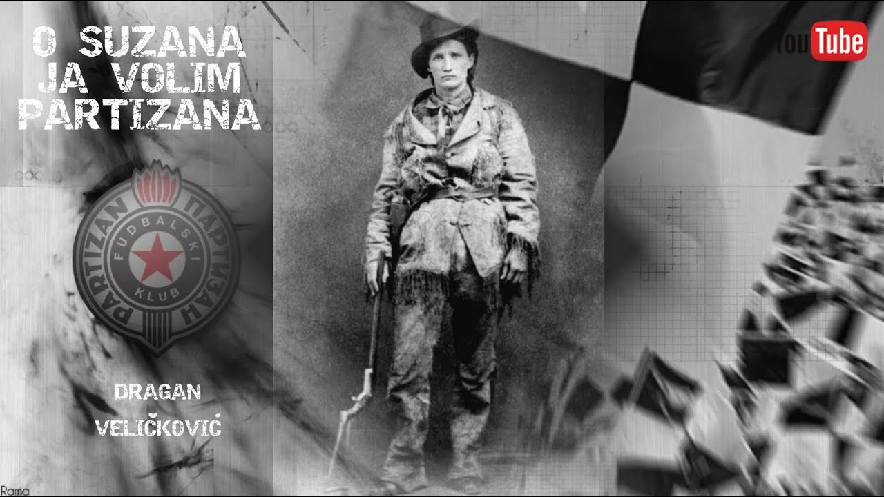O Suzana ja volim Partizana - Dragan Veličković - YouTube