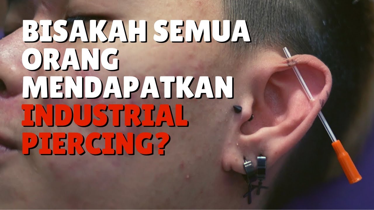 Bisakah semua orang mendapatkan Industrial Piercing? | Tragus ...