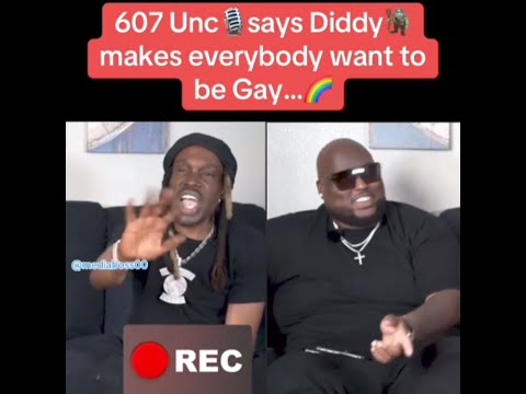 607 Unc Says Diddy Make Rappers Want To Be Gay 🌈! Cut that part OUT! 😳😅😂 @607Unc