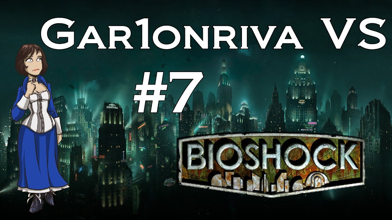 BioShock #7. WYK Harvest Children - YouTube