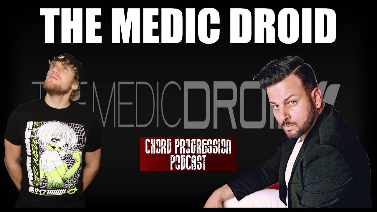 Chord Progression Podcast #333: The Medic Droid - YouTube