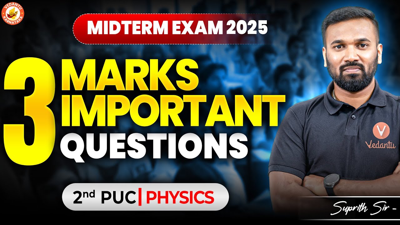 2nd PUC | Physics Midterm Exam 2025 ⚡ | Most Important 3 Mark Questions | Suprith Sir - YouTube