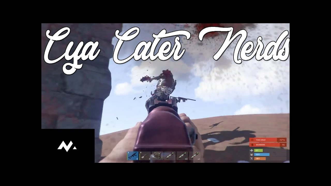 RUST#12 - Cya Later Nerds - YouTube