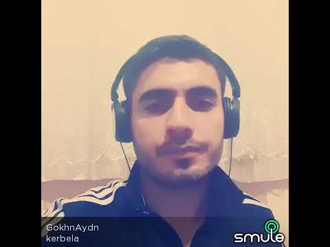 Gökhan Aydın - Kerbela İlahisi | Smule 2018