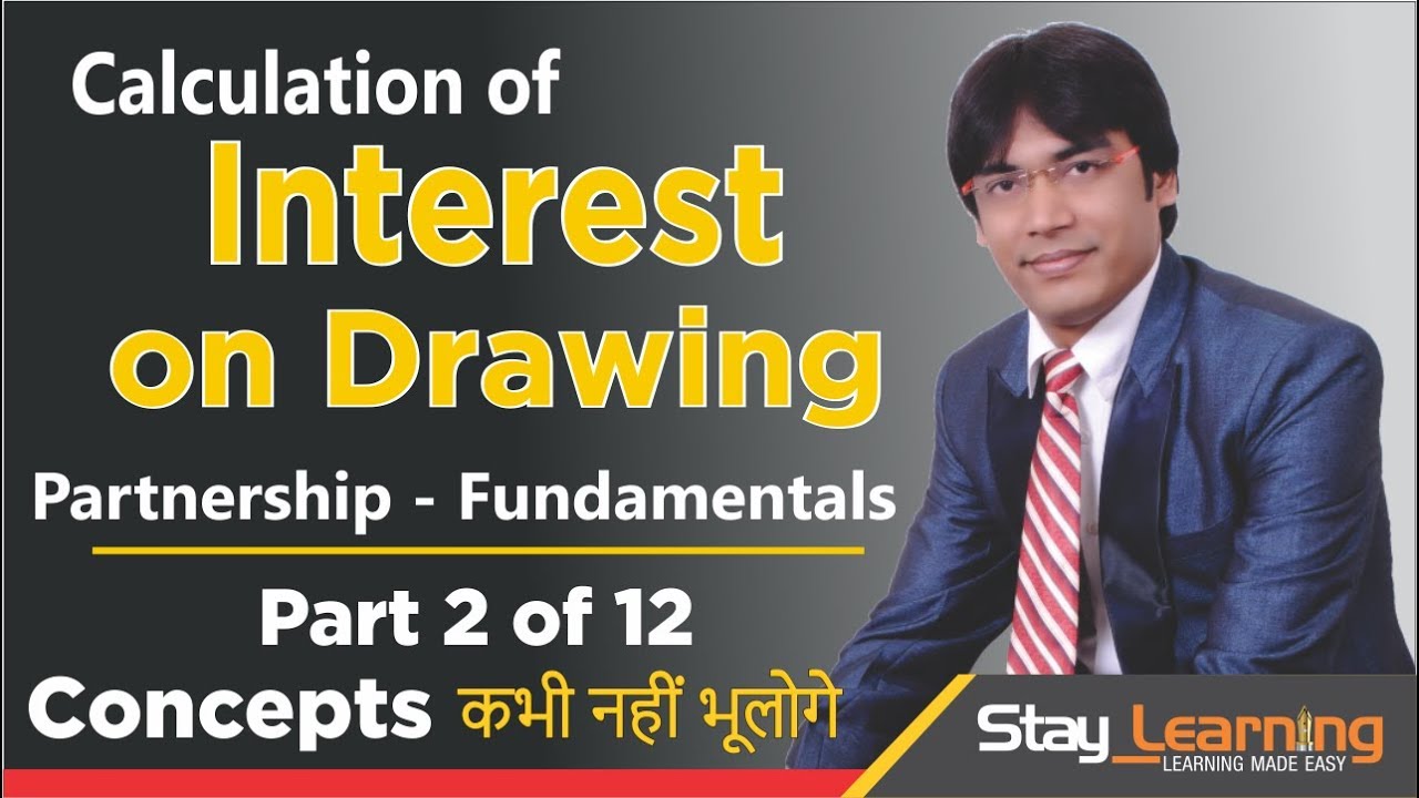 Partnership - Fundamentals | Interest on Drawing | Class 12 Accounts ...