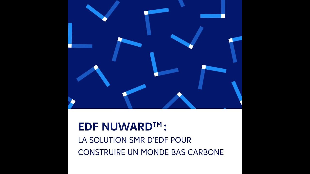 NuwardTM, la solution SMR d’EDF pour construire un monde bas carbone ...