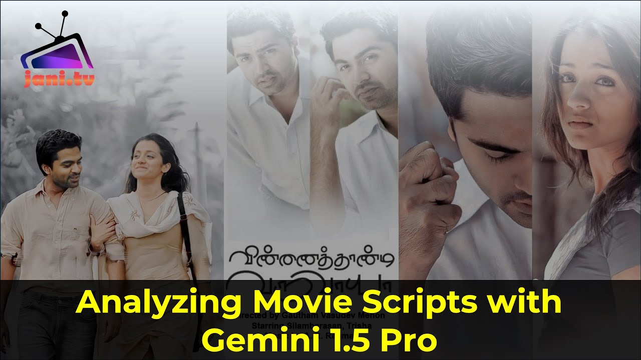 Analyzing Tamil Movie Scripts with Google's Most Capable Model - Gemini ...