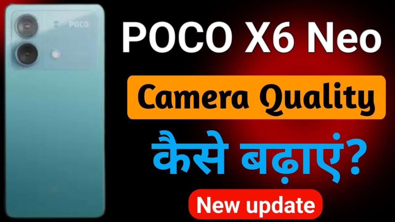 Poco X6 Neo Camera Setting | Poco X6 Neo Best Camera Setting Kaise kare ...