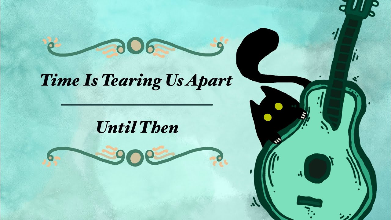Until Then - Time Is Tearing Us Apart / Classical Guitar cover (Tab ...