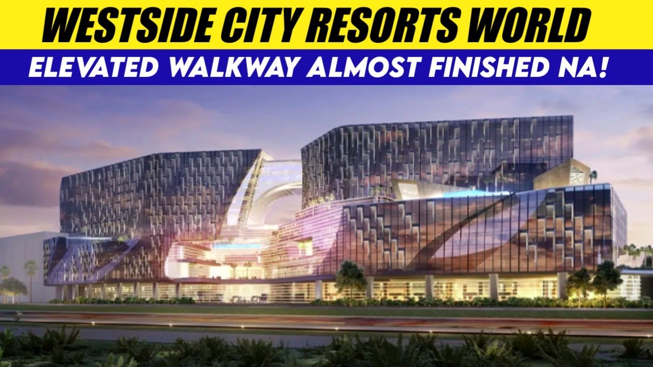 Westside City Resorts World Update - YouTube