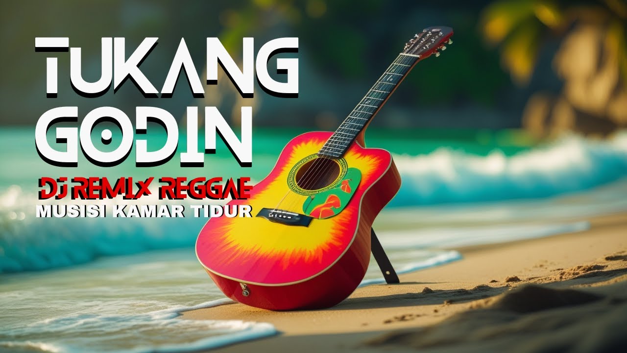 TUKANG GODIN || REGGAE DJ REMIX 2025 - YouTube