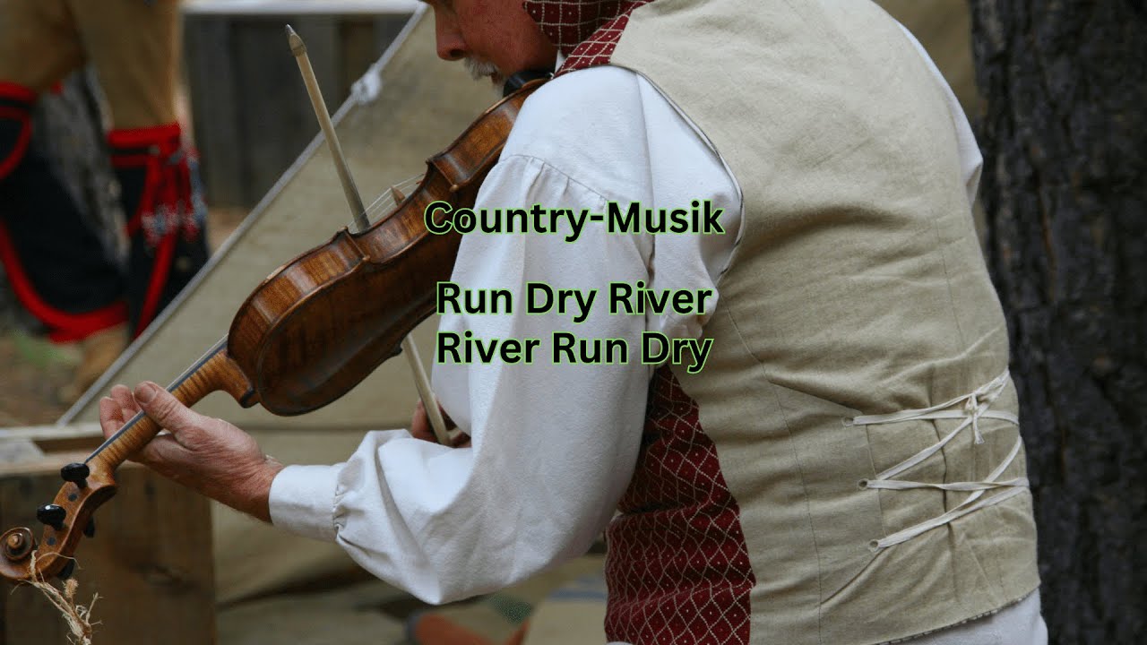 Run Dry River - River Run Dry Country-Musik - YouTube