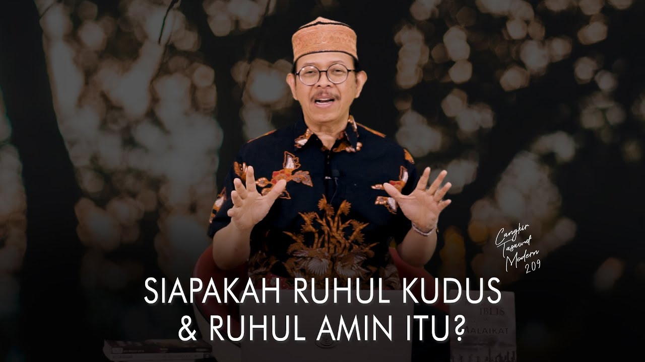 Cangkir Tasawuf Modern eps. 209 - SIAPAKAH RUHUL QUDUS DAN RUHUL AMIN ...