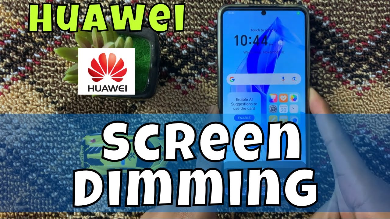 How to Fix Huawei Mobile Screen Dimming - YouTube