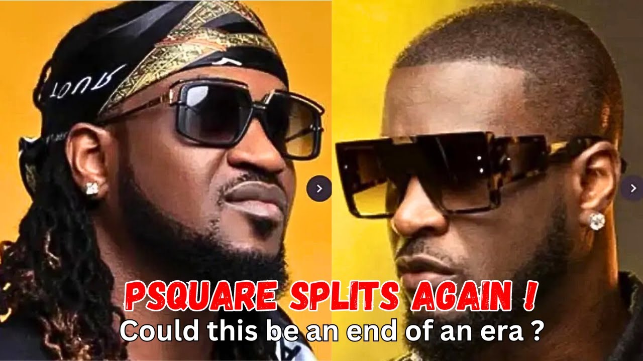 P-SQUARE Splits Up AGAIN: Could This Be The END of an ERA? - YouTube