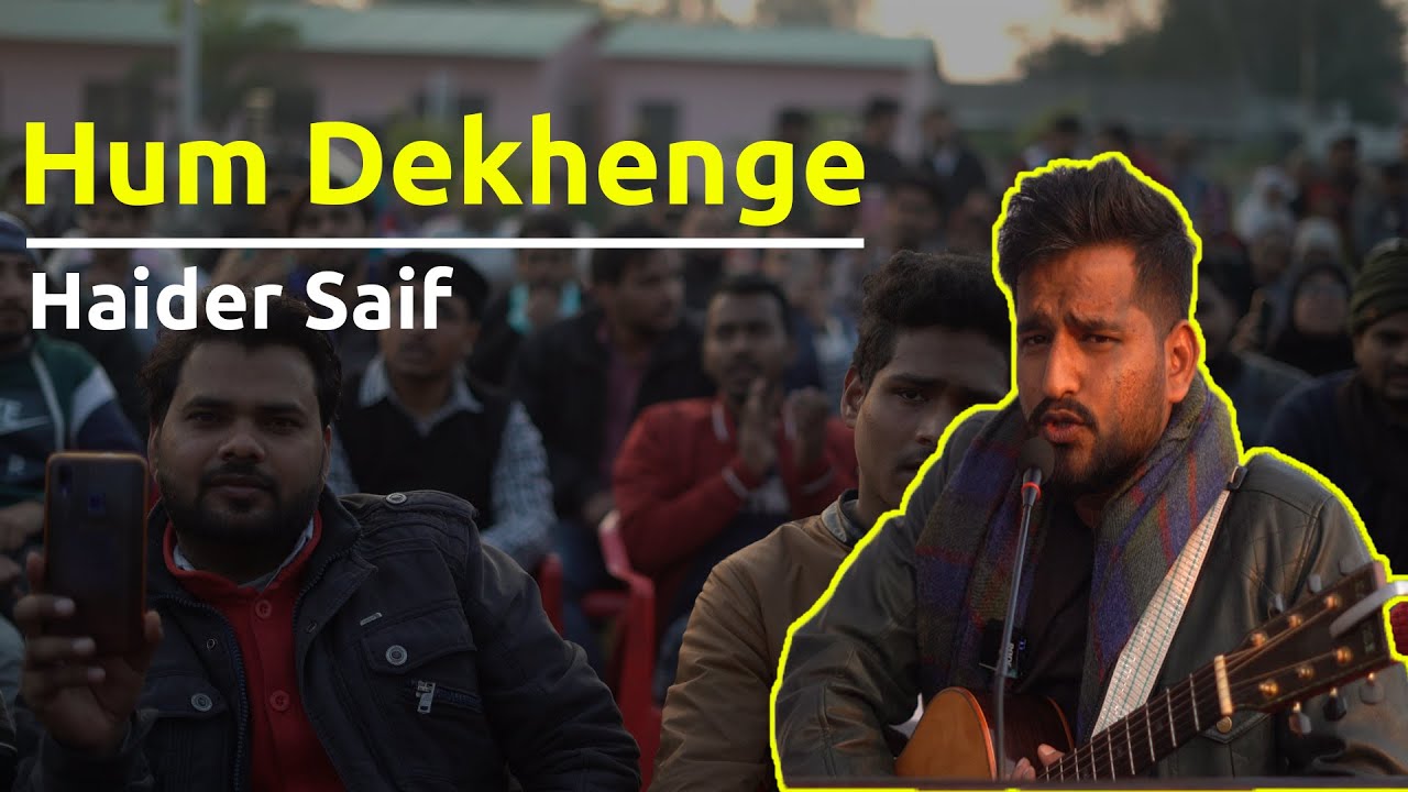 The Song of Resistance | Hum Dekhenge | Faiz Ahmad Faiz | Haider Saif ...