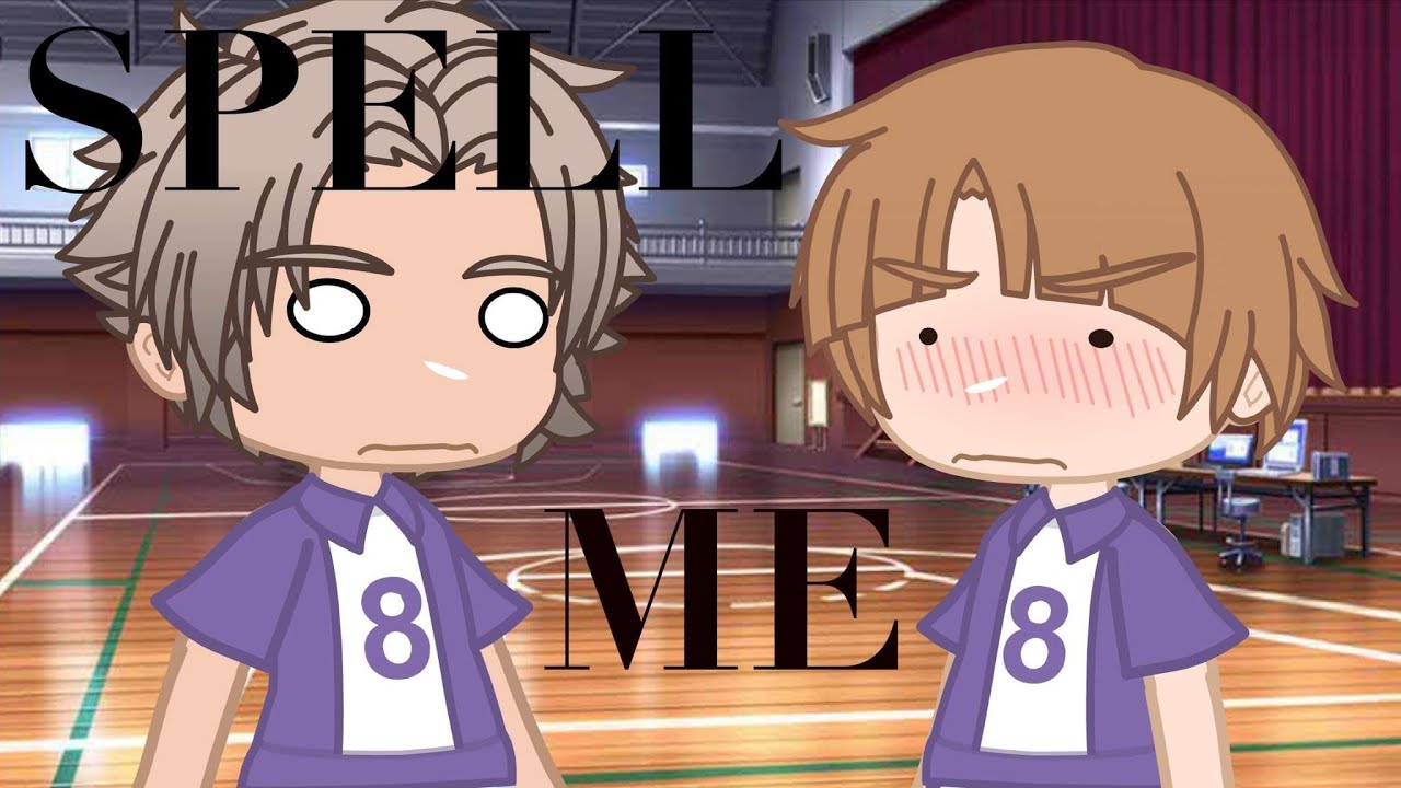 Spell me meme | Semishira | Haikyuu - YouTube