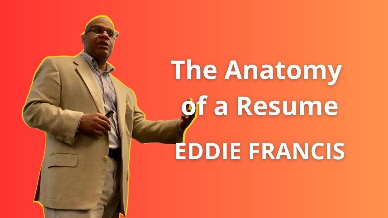 The Anatomy of a Resume | Eddie Francis - YouTube