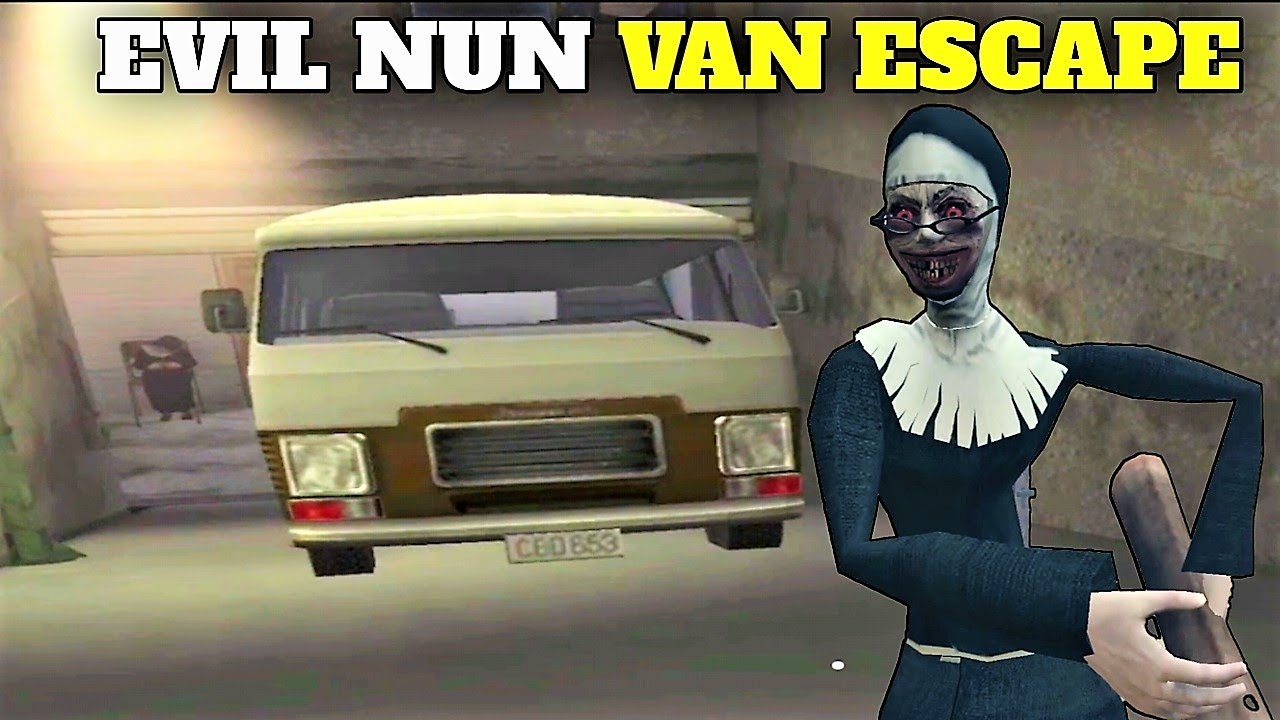 EVIL NUN VAN(CAR) ESCAPE FULL GAMEPLAY - YouTube