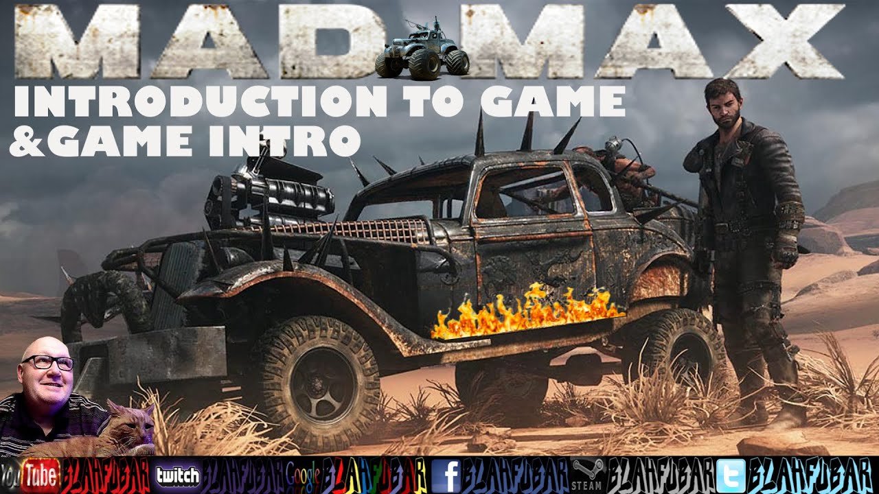 MAD MAX Introduction to game and Game Intro - YouTube
