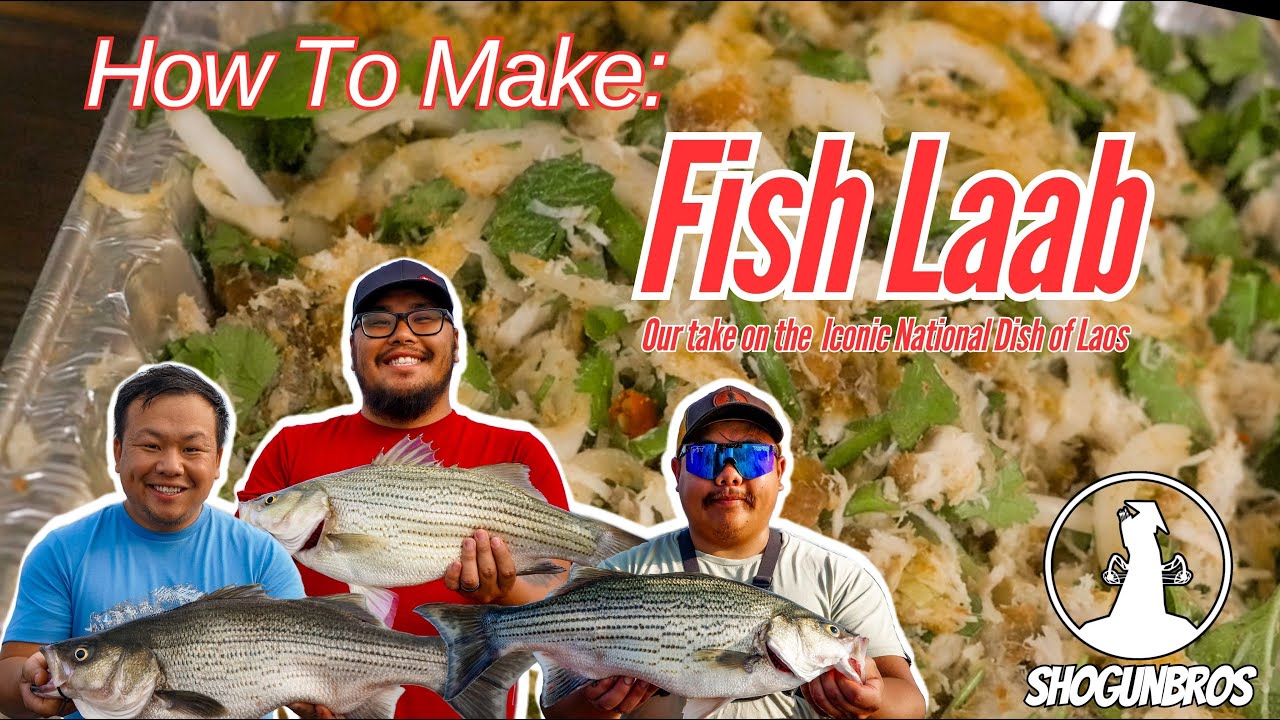 How to Make Fish Laab w/ Pao (Wiper/Hybrid Striped Bass) | ShogunBros ...