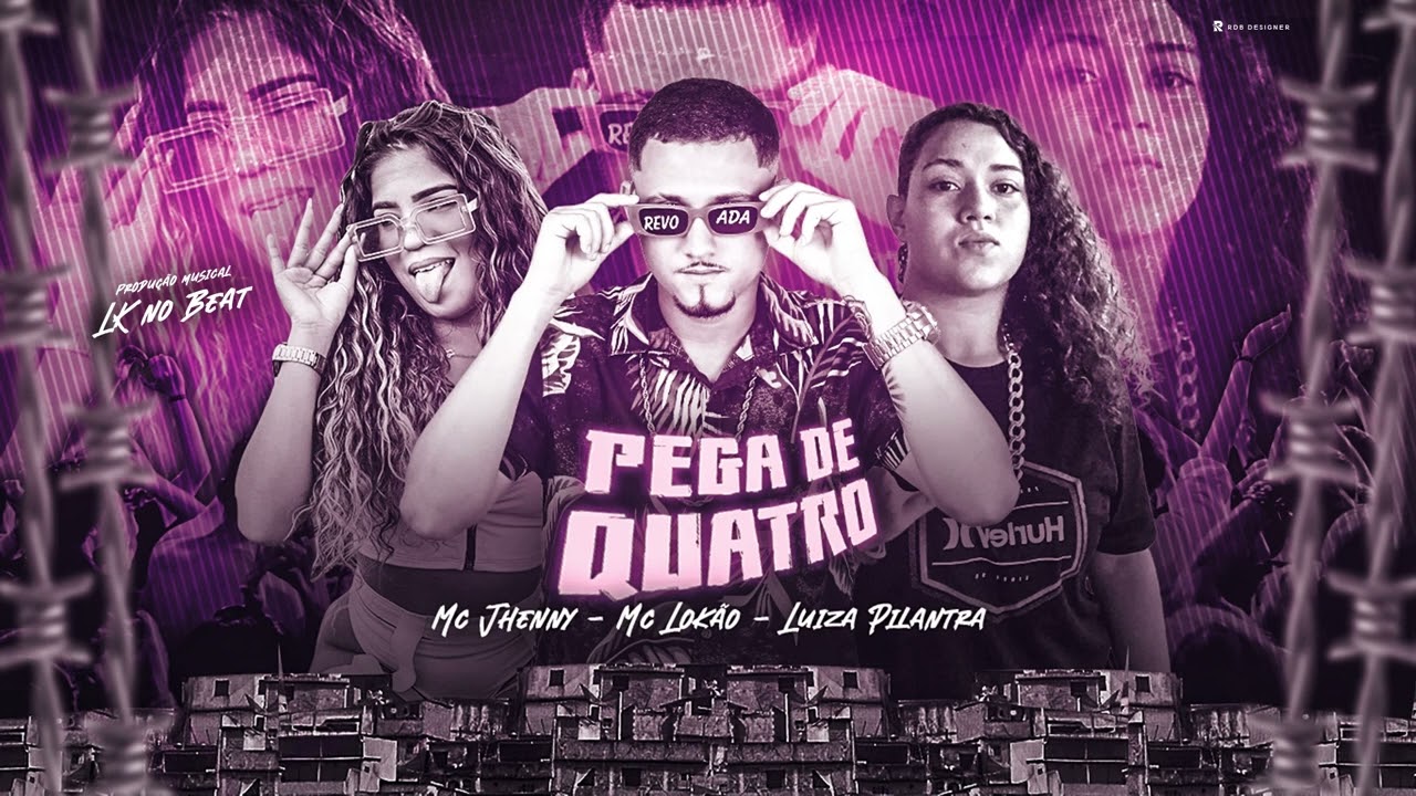 Mc Lokão, Luiza Pilantra feat MC jhenny - Pega De quatro - Música nova 2022. #BregaFunk #Sucesso ...