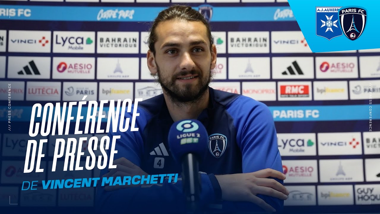 AJ Auxerre - Paris FC : La conf' d'avant-match de Vincent Marchetti ...