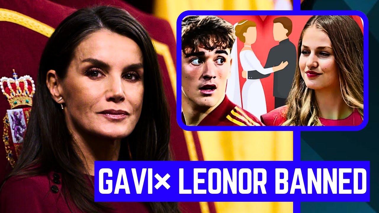 Queen Letizia has BANNED Gavi & Princess Leonor Relationship - YouTube