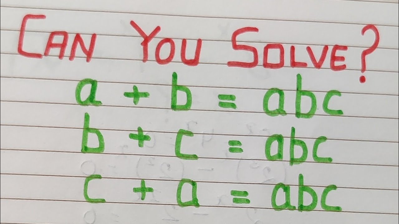 Math Olympiad question |a+b=abc, b+c=abc,a+c=abc,find a,b and c ...