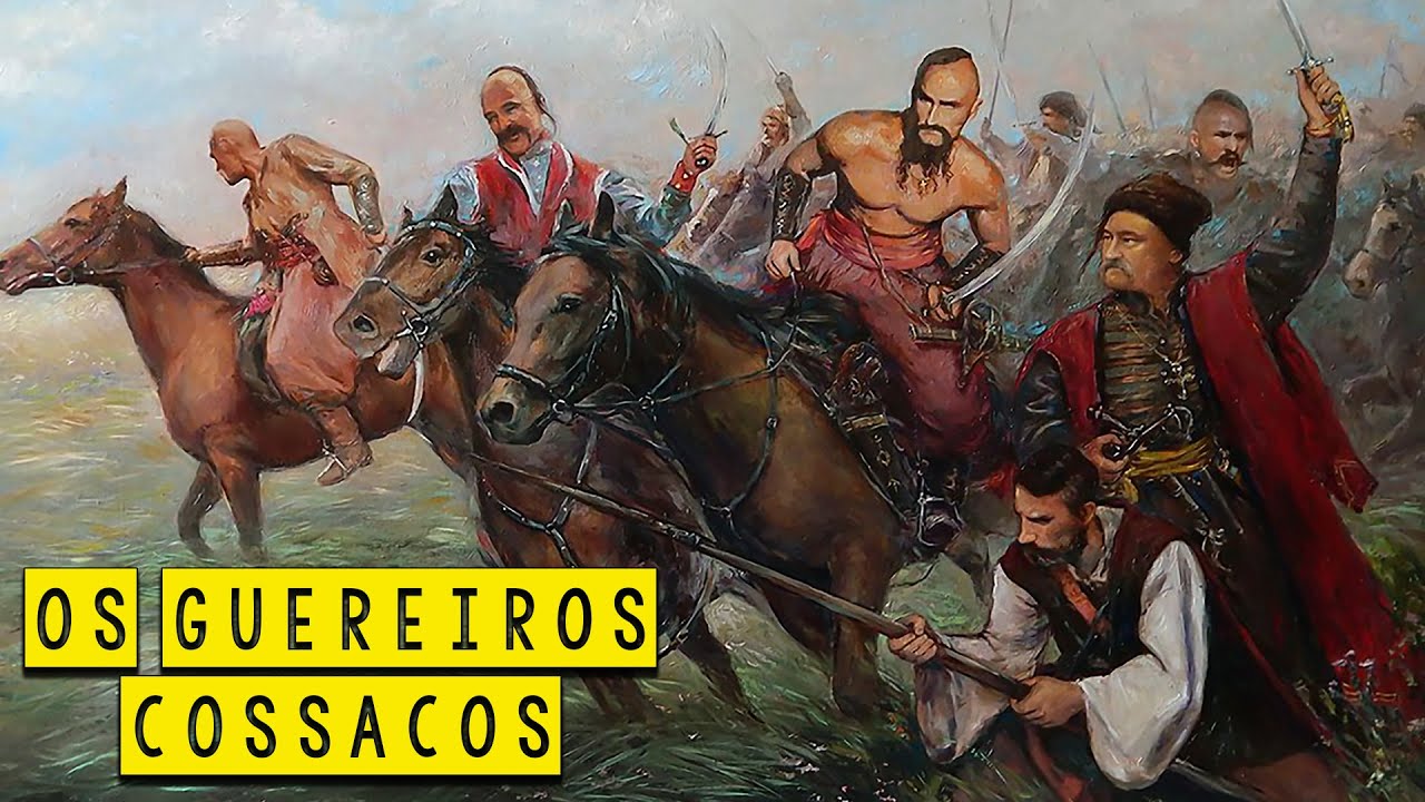 Os Cossacos - Os Brutais Guerreiros das Estepes Eslavas - Foca na ...