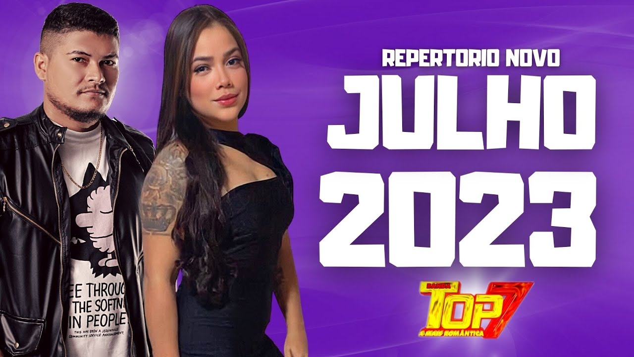 BANDA TOP 7 - REPERTÓRIO JULHO 2023 - YouTube