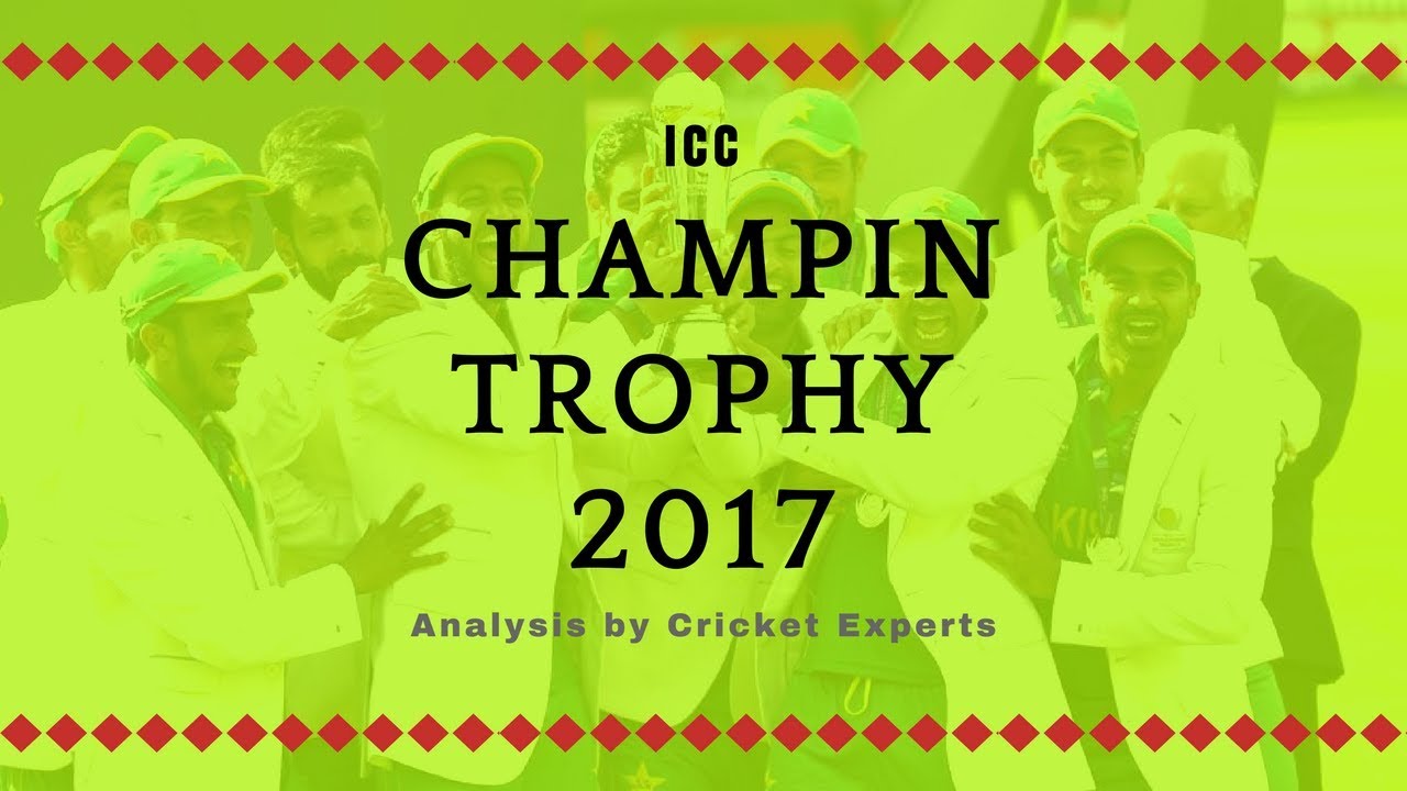 ICC Champion Trophy Final 2017 Analysis by Experts - YouTube