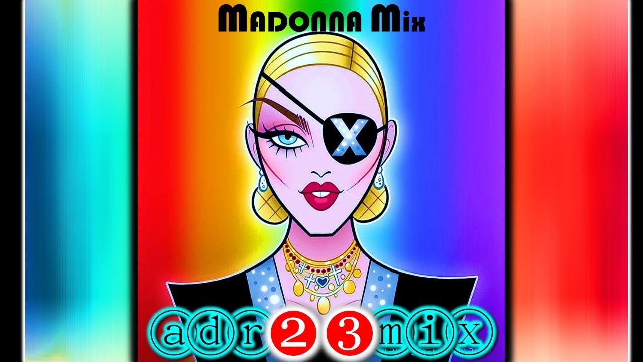 MADONNA MIX - Madame Bitch (adr23mix) Special DJs Editions - YouTube Music