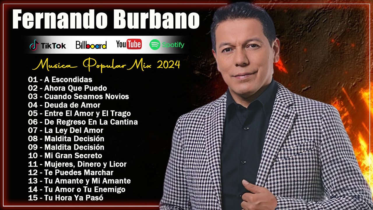 Fernando Burbano 📀 Musica Popular Mix 2024 🎵 A Escondidas, Ahora Que ...