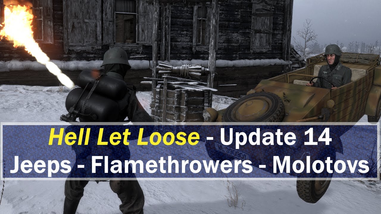 Hell Let Loose - Update 13 - Flamethrowers - Molotov - Jeeps - New ...