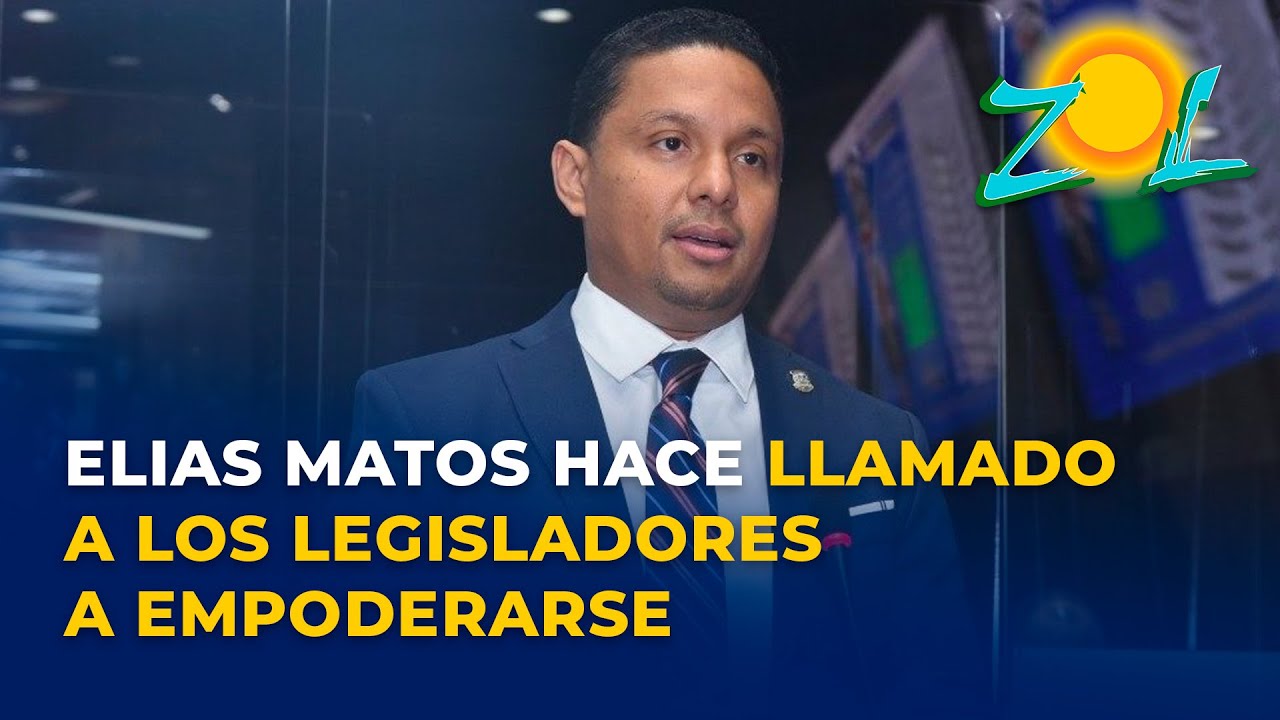 Elias Matos hace llamado a los legisladores a empoderarse de proyecto ...
