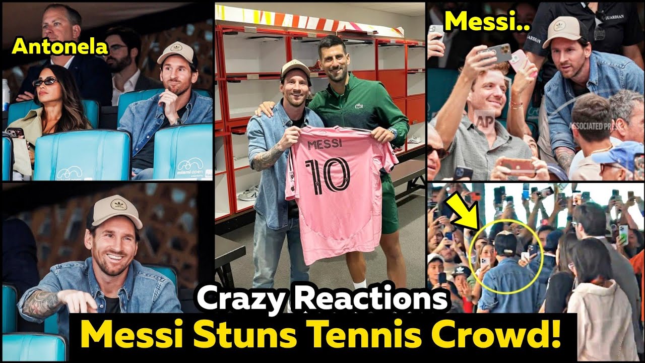 🔥MESSI Family Takes Over Miami Open as FANS GO CRAZY Watching Djokovic ...
