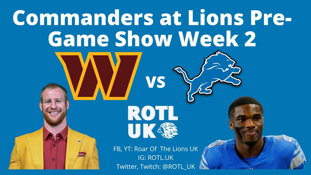 Commanders at Lions - Week 2 Preview Show feat. Maurice Hawkins from DC ...